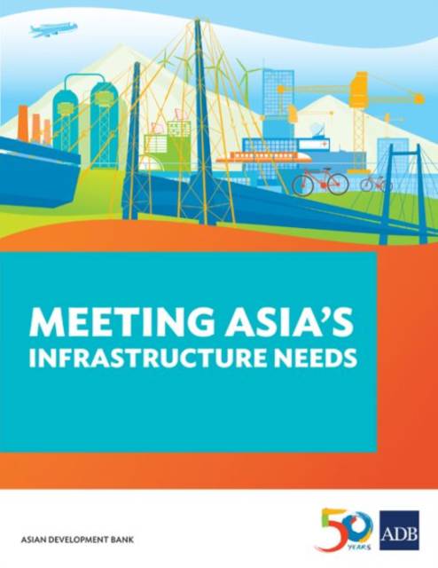 Meeting Asia's Infrastructure Needs | Asian Development Bank | Niet ...