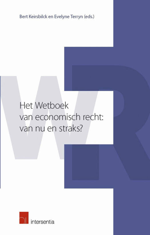 Het wetboek van economisch recht | Keirsbilck Bert | Handelsrecht ...