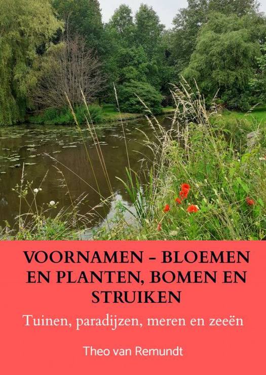 VOORNAMEN - BLOEMEN en PLANTEN, BOMEN en STRUIKEN | Theo van Remundt ...