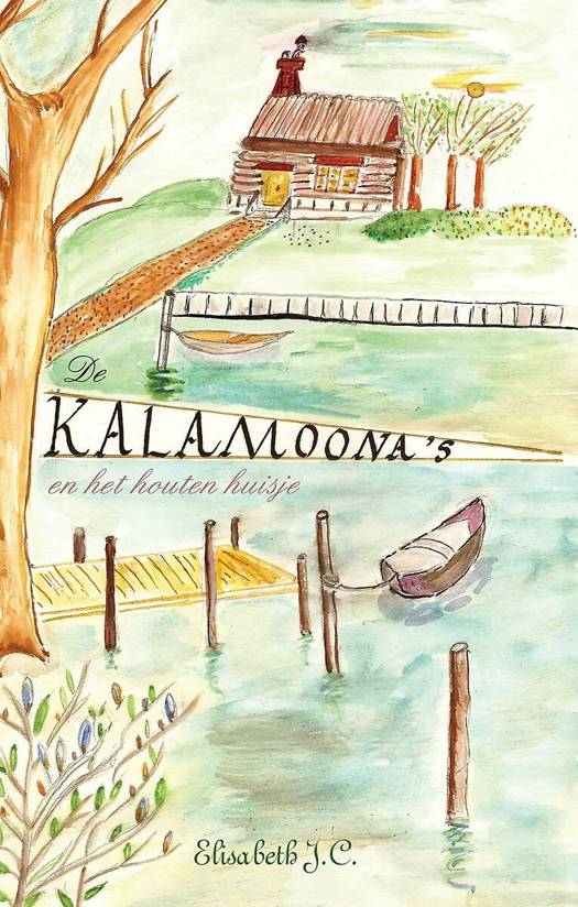 De Kalamoona's en het houten huisje | Elisabeth J.C. | Leesboeken ...