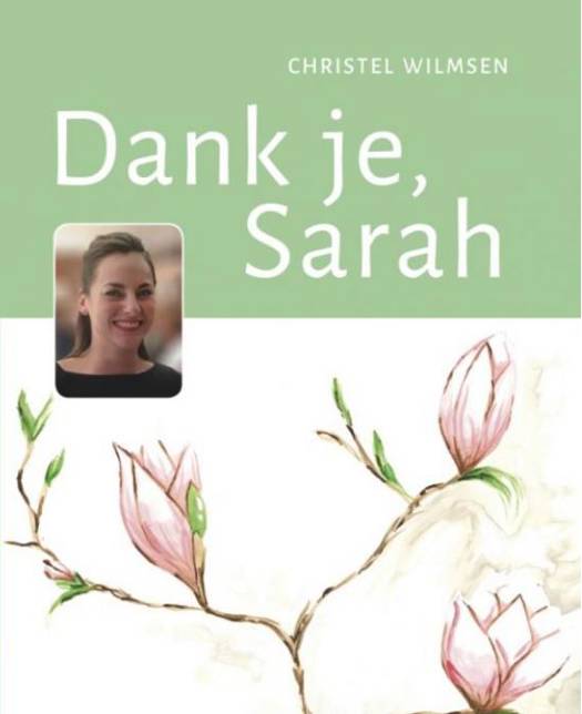 Dank je, Sarah | Christel Wilmsen | Afscheid & Rouw | 9789464442861 ...