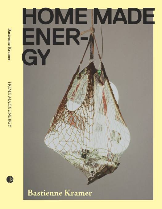 Home Made Energy | Bastienne Kramer | Kunstgeschiedenis | 9789493329126 ...