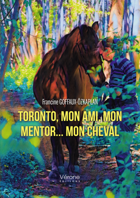 Toronto, mon ami, mon mentor... mon cheval (e-book) | Francine Goffaux ...