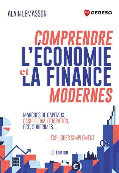Comprendre l'économie et la finance modernes | Alain Lemasson | Geld & Beleggen | 9791039710886 ...