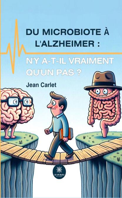 Du microbiote à l’Alzheimer : n’y a-t-il vraiment qu’un pas ? (e-book ...
