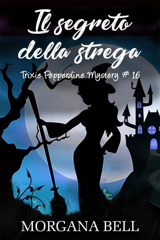 Il segreto della strega (e-book) | Morgana Bell | Cosy Mystery ...