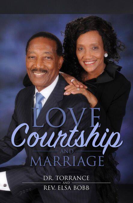 Love Courtship and Marriage (e-book) | Torrance Bobb, Elsa Bobb ...