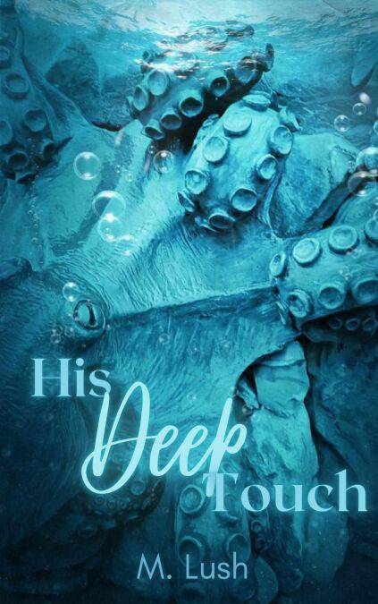His Deep Touch (e-book) | M Lush | Romantische & Erotische boeken ...
