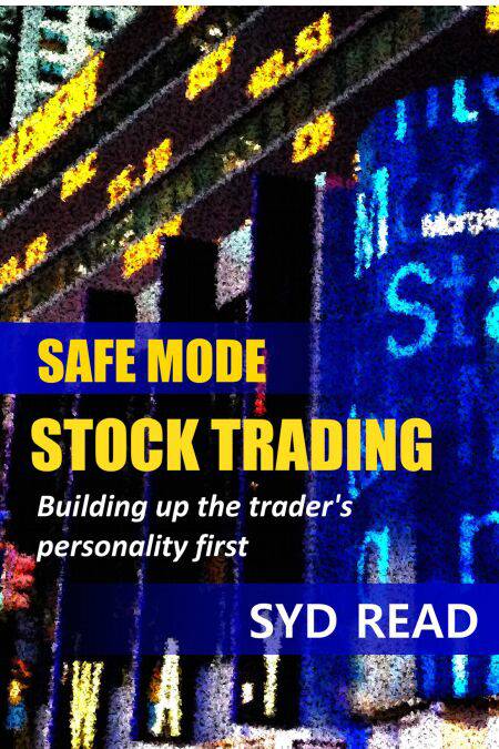 Safe Mode Stock Trading: Building up the trader's personality first (e ...