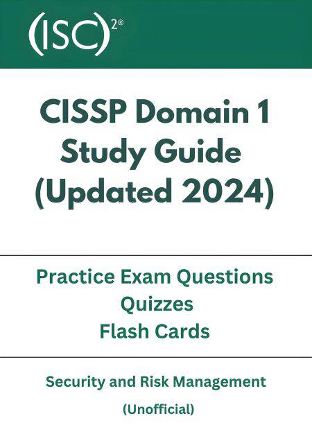 CISSP Domain 1 Study Guide ( Updated 2024 ) With Practice Exam ...
