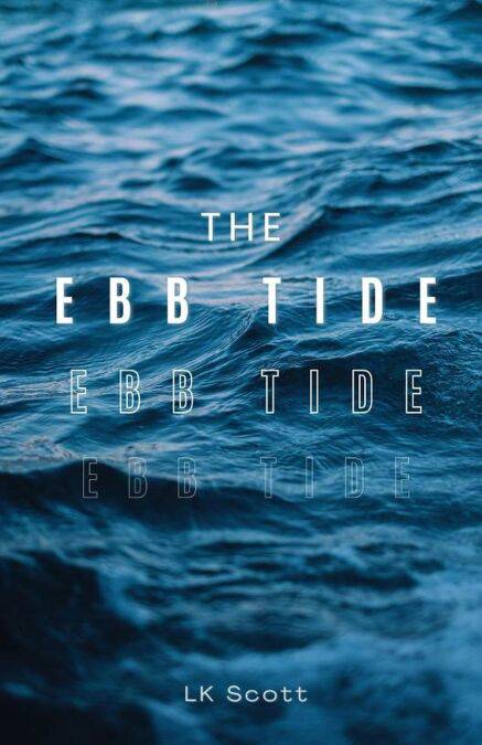 The Ebb Tide (e-book) | LK Scott MD | Thrillers | 9798230710912 ...
